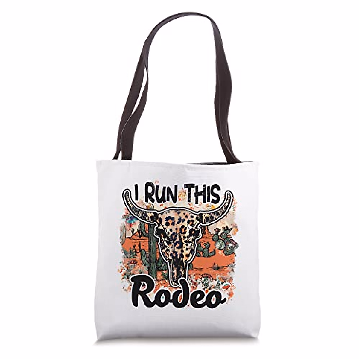 Leopard Bull Skull I Run This Rodeo Desert Cactus Western Tote Bag