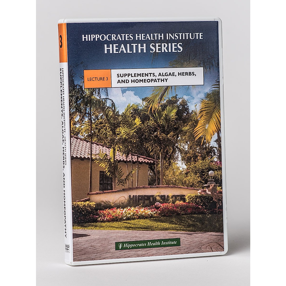 Hippocrates Health Series: Lecture 3—Supplements, Algae, Herbs, and Homeopathy