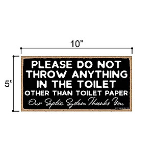 Honey Dew Gifts Please Do Not Throw Anything in the Toilet, 5 inch by 10 inch Hanging Funny Bathroom Sign, Wall Art, Decorative Wood Sign Home Decor, Toilet Sign