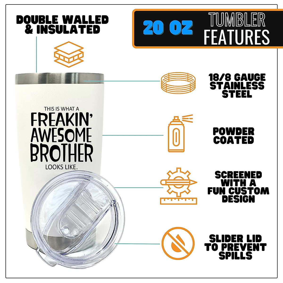 Funny Gift for Brother - Awesome Tumbler Coffee Mug - Great Travel Cup for Brothers From Sisters, Christmas Birthday Presents