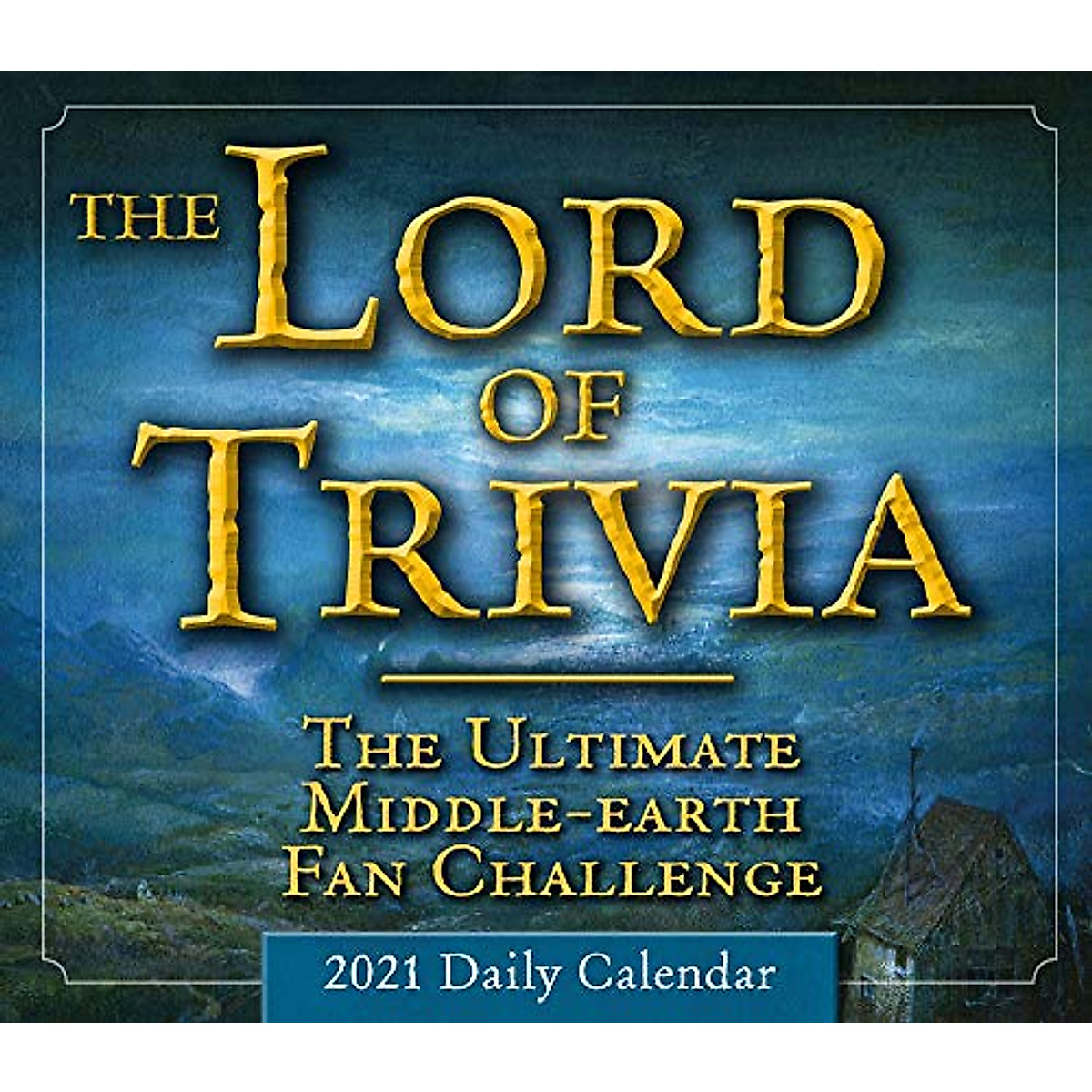 2021 The Lord of Trivia The Ultimate Middle Earth Fan Challenge Boxed Daily Calendar