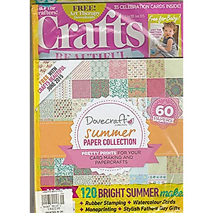 CRAFTS BEAUTIFUL MAGAZINE, JUNE, 2015 ISSUE, 280 NO.1 FOR CRAFTERS !