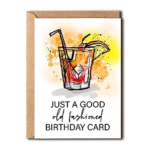 OystersPearl Just An Old Fashioned Birthday Card - Card With Old Fashion Whiskey Bourbon Alcohol Drink - Funny Birthday Card - Happy Birthday Card, 5 x 7 inches