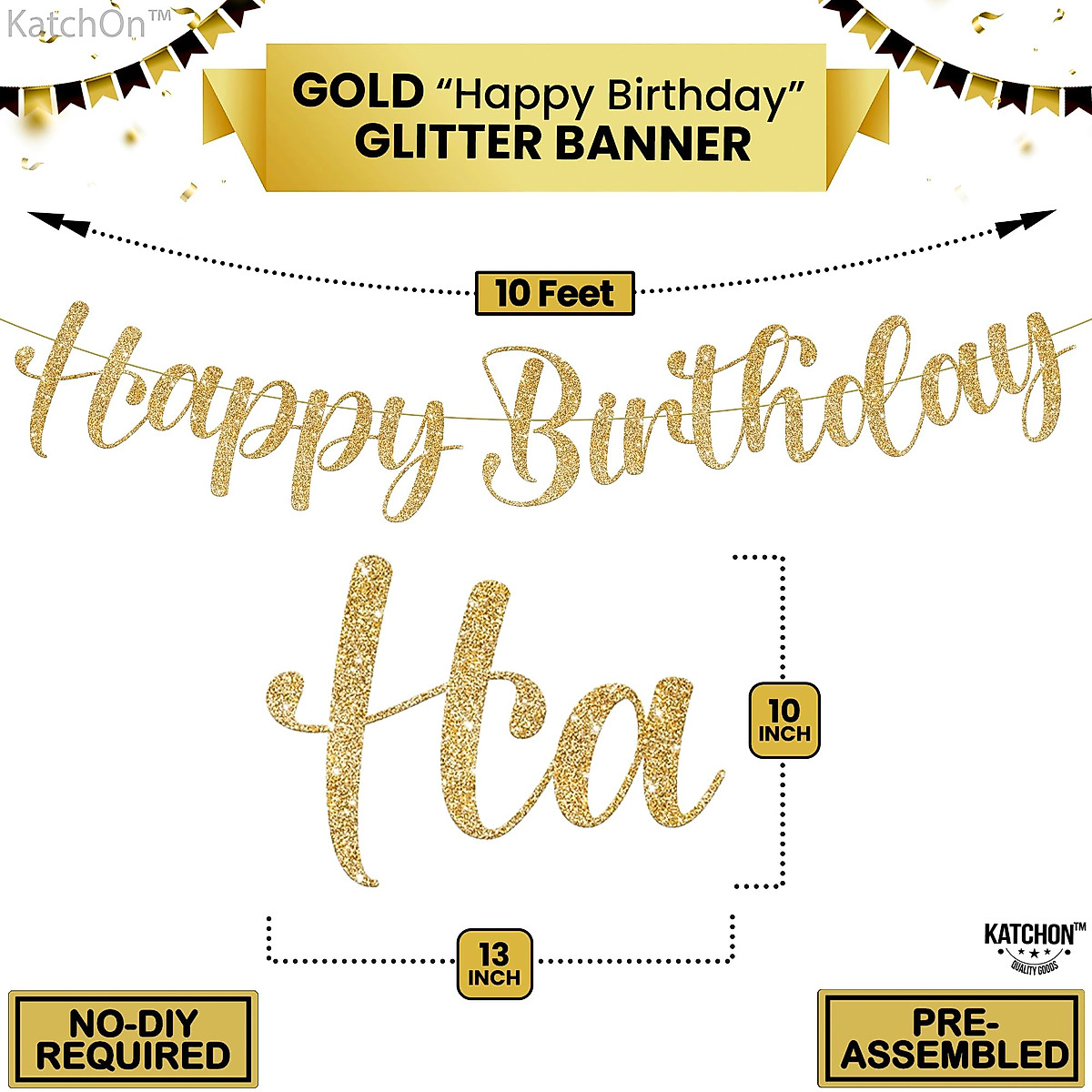 KatchOn, Glitter Gold Happy Birthday Banner - Pre-Strung, 10 Feet | Gold Happy Birthday Sign for Backdrop | Gold Birthday Banner for Happy Birthday Decorations | Backdrop for Gold Birthday Decorations