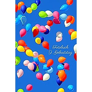 Fotobuch: 9. Geburtstag: Taschenbuch (Softcover) 6x9 Zol zum Einkleben für geschossene Fotos (German Edition)