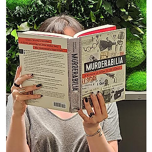 Murderabilia: A History of Crime in 100 Objects