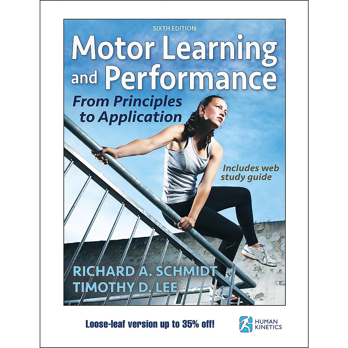 Motor Learning and Performance 6th Edition With Web Study Guide-Loose-Leaf Edition: From Principles to Application