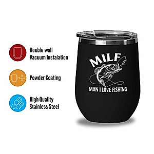 Fishing Black Edition Wine Tumbler 12oz - MILF Man I Love Fishing - Fishing Fisherman Fish Lover Retirement Hook Bait Reel Rod Spooling Fisher Dad Outdoor Hobby