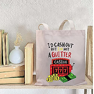BDPWSS Casino Tote Bag Funny Gambler Gift Casino Lover Gift I'd Cash Out But I'm Not a Quitter Slot Machine Gambling Pouch (Not Quitter TG)