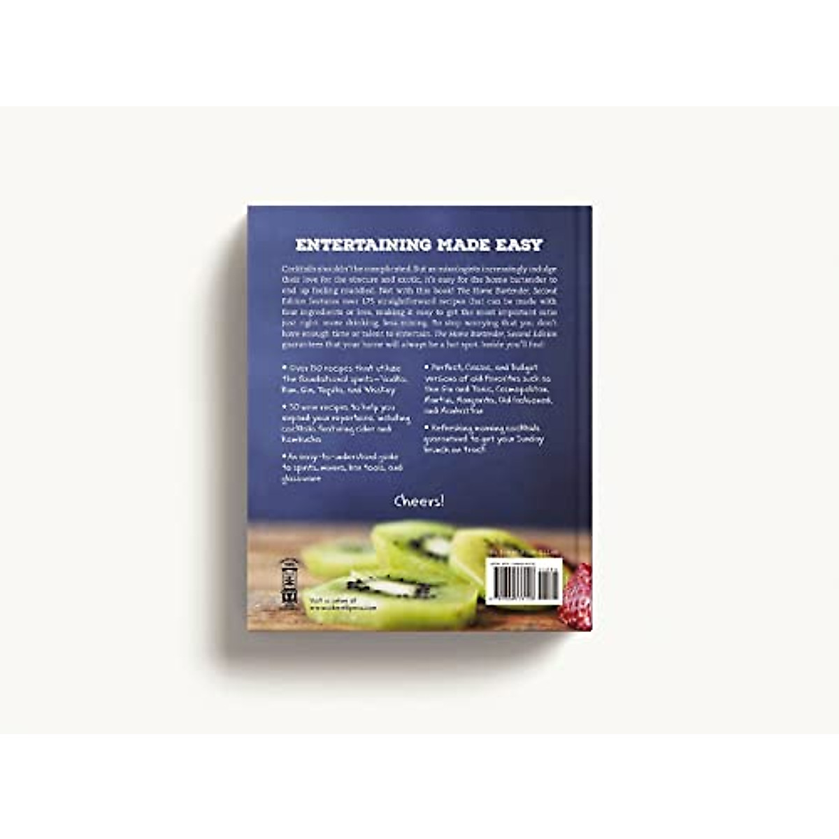 The Home Bartender, Second Edition: 175+ Cocktails Made with 4 Ingredients or Less (The Art of Entertaining)