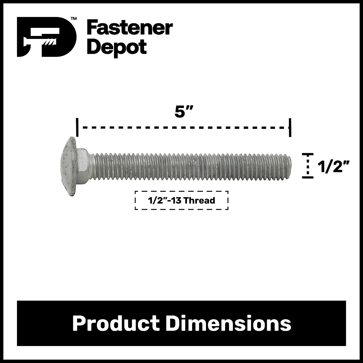 FASTENER DEPOT 1/2inches-13 x 5inches Hot Dipped Galvanized Carriage Bolt w/Nuts & Flat Washers, Quantity 25 - by Fastener Depot, LLC