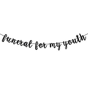 Funeral For My Youth Banner, Death To My 20s Banner, Funeral Bday Banner, 30th Birthday Decorations (Black Glitter)
