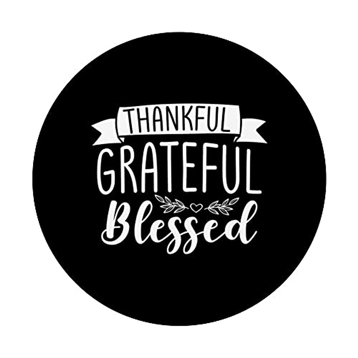 Thankful Grateful Blessed PopSockets Swappable PopGrip