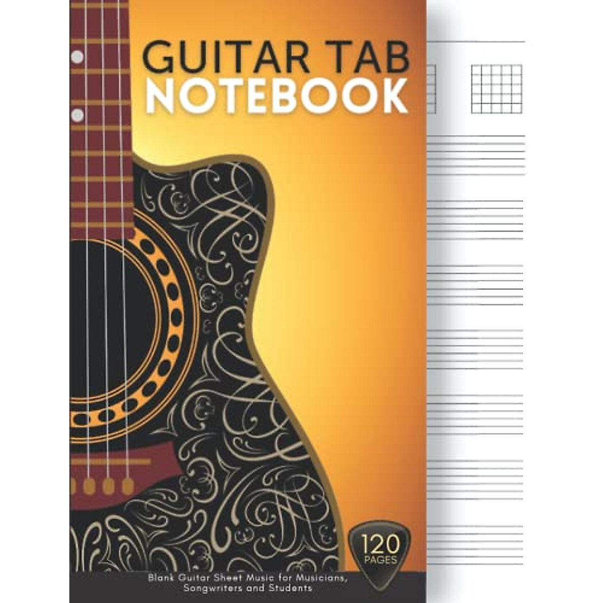 Guitar Tab Notebook: Blank Guitar Sheet Music for Musicians, Songwriters and Students