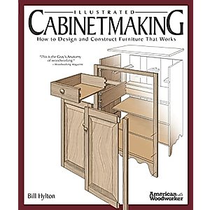 Illustrated Cabinetmaking: How to Design and Construct Furniture That Works (Fox Chapel Publishing) Over 1300 Drawings & Diagrams for Drawers, Tables, Beds, Bookcases, Cabinets, Joints & Subassemblies