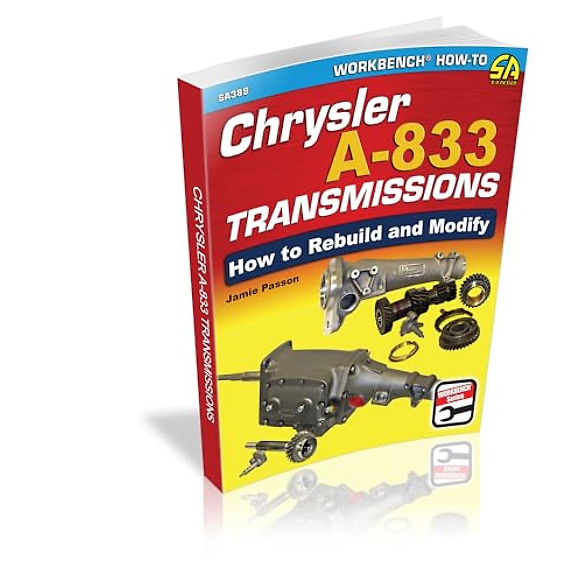 Chrysler A-833 Transmissions: How to Rebuild and Modify