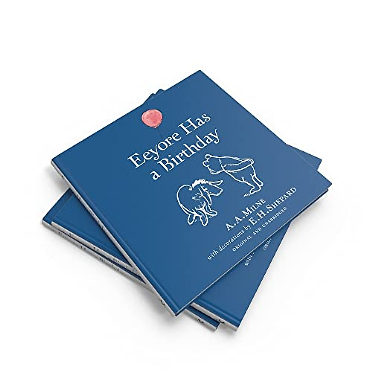 Winnie-the-Pooh: Eeyore Has A Birthday: Special Edition of the Original Illustrated Story by A.A.Milne with E.H.Shepard’s Iconic Decorations. Collect the Range.