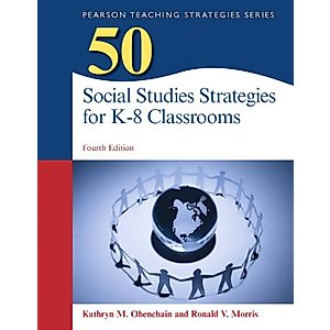 50 Social Studies Strategies for K-8 Classrooms, Loose-Leaf Version (4th Edition)