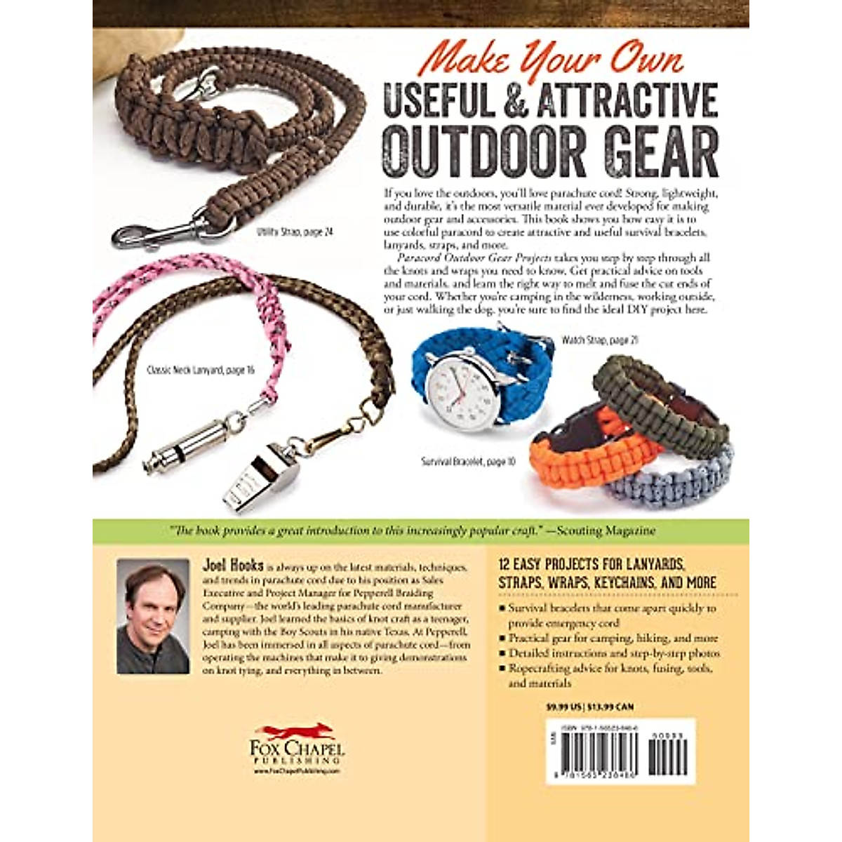 Paracord Outdoor Gear Projects: Simple Instructions for Survival Bracelets and Other DIY Projects (Fox Chapel Publishing) 12 Easy Lanyards, Keychains, and More using Parachute Cord for Ropecrafting