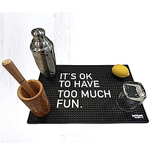 It's Ok to Have Too Much Fun 17.7" x 11.8" Funny Bar Spill Mat Rail Countertop Accessory Home Pub Decor Slip Resistant Durable Thick Covering for Craft Brewery Kitchen Cafe and Restaurant Accessory