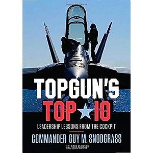 TOPGUN'S TOP 10: Leadership Lessons from the Cockpit