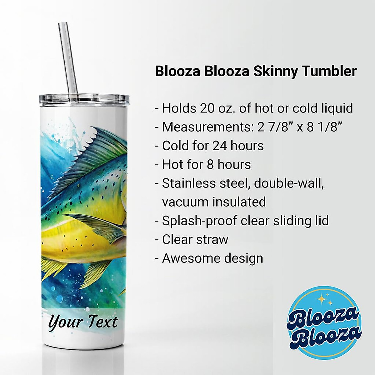 Personalized Custom Name Text Mahi Mahi Fish Watercolor Skinny Tumbler 20oz with Straw Insulated Water Bottle Gift - 1 Line Horizontal
