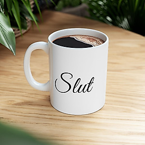 Best Friend Birthday Gifts for Women Funny Friendship Gift for BFF Bestfriend Besties Mom Sister Boss Woman Big Sis Sorority Slut Mug (11 oz, Slut, White)