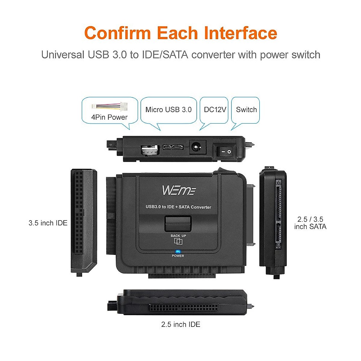 WEme USB 3.0 to SATA/IDE Adapter with Universal 2.5/3.5 Hard Drive Disk Converter for HDD/SSD & IDE HDD Support 6TB and One-Touch Backup Include 12V 2A Power Adapter + USB 3.0 Cable for Laptop