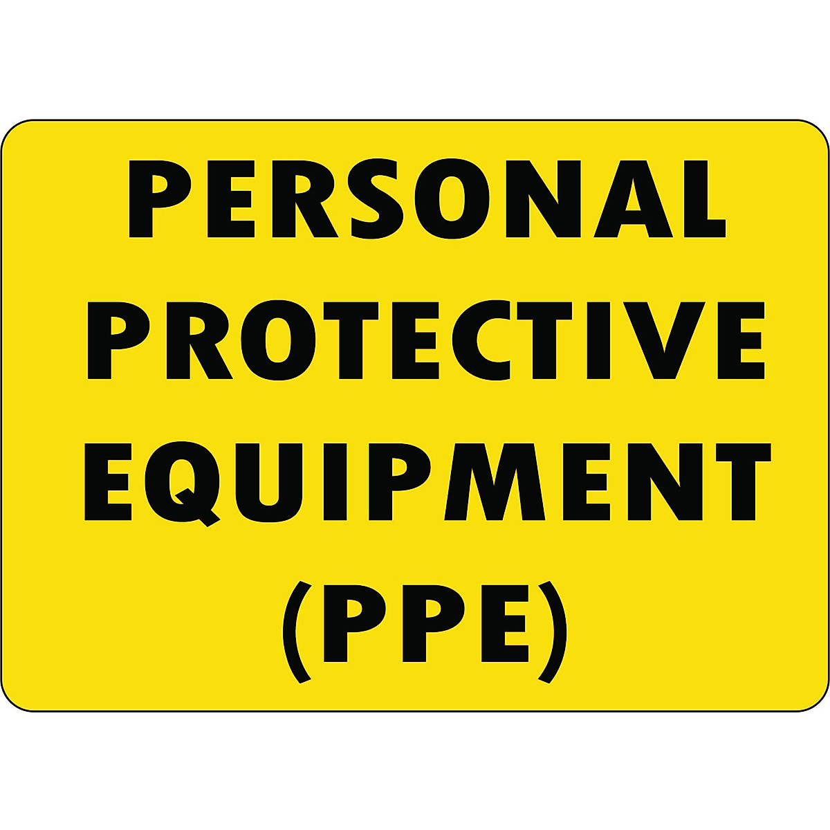 PPE Sticker Pair (5x7) Decals Black Printed on Yellow Personal Protective Equipment