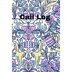 Call Log: Calls And Messages Record Book, A Notebook For Front Desk Clerks, Assistants, Secretaries