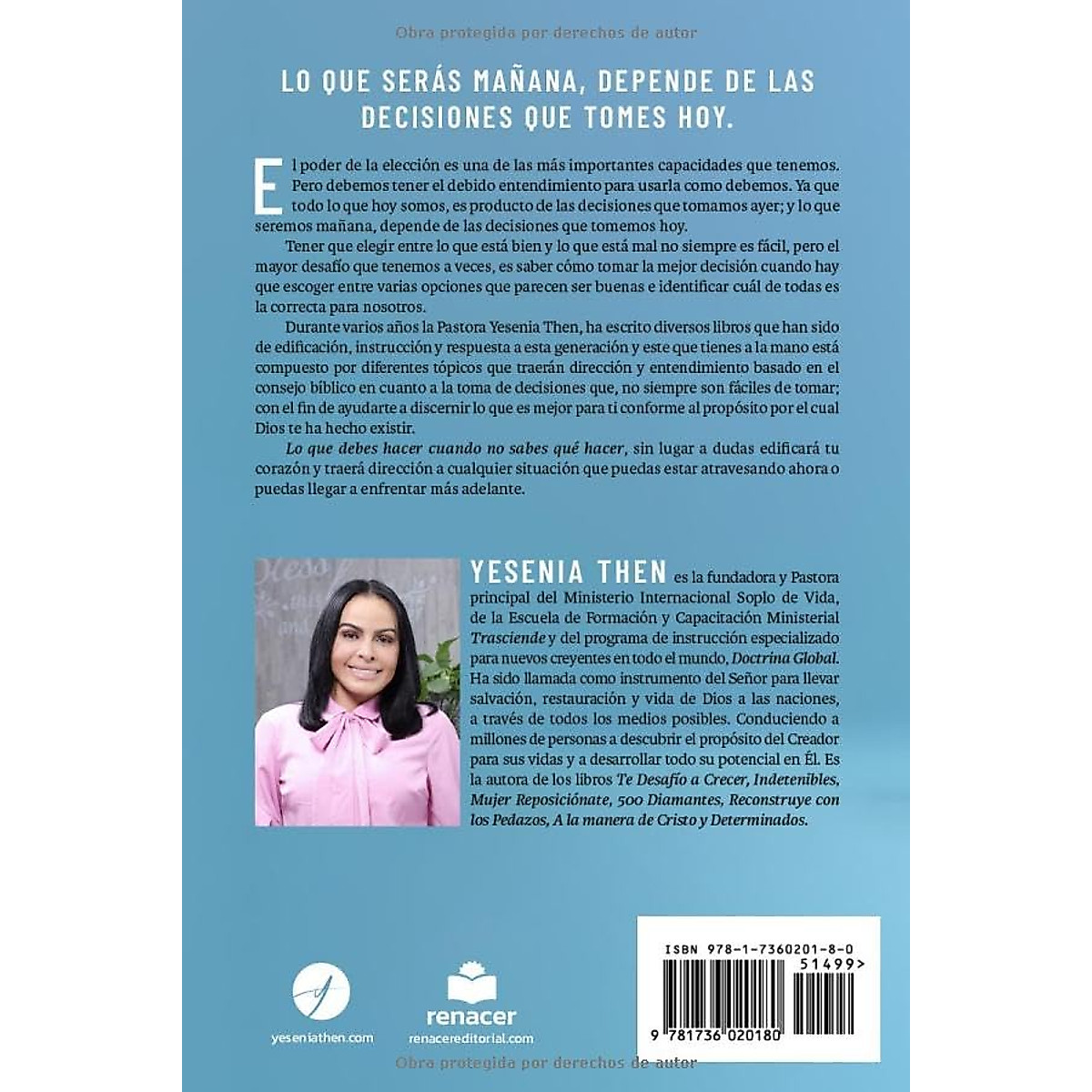 Lo que debes hacer, cuando no sabes que hacer: Como tomar la decision correcta en momentos de confusion y turbulencia (Spanish Edition)