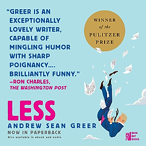 Less: A Novel (The Arthur Books, 1) (The Arthur Less Books, 1)