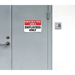 Restricted Area Sign Employees Only Sign - 2 Pack - 10 x 7 Inches Rust Free .040 Aluminum - UV Protected, Waterproof, Weatherproof and Fade Resistant - 4 Pre-drilled Holes