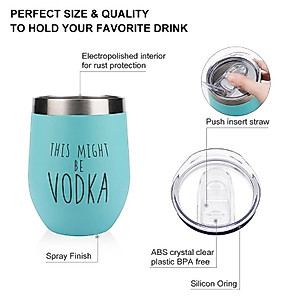 Lake Blue 12oz Non-Rust Steel Wine Tumbler This Might Be Vodka Insulated Wine Glass with Sliding Lid, Funny Wine Cup for Champaign, Cocktail, Beer