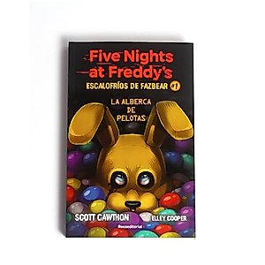 Five Nights at Freddy's. La alberca de pelotas/ Into the Pit (ESCALOFRÍOS DE FAZBEAR) (Spanish Edition)