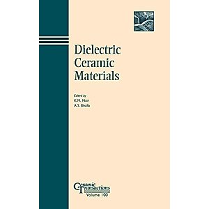 Dielectric Ceramic Materials (Ceramic Transactions Series)