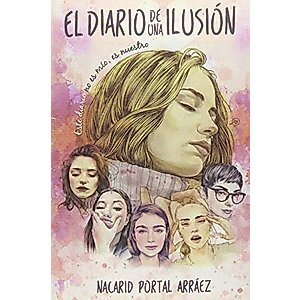 El Diario De Una Ilusión (Blanco y Negro): Este Diario No Es Mio Es Nuestro (Spanish Edition)