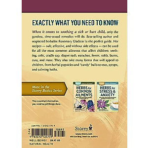 Herbs for Children's Health: How to Make and Use Gentle Herbal Remedies for Soothing Common Ailments. A Storey BASICS® Title