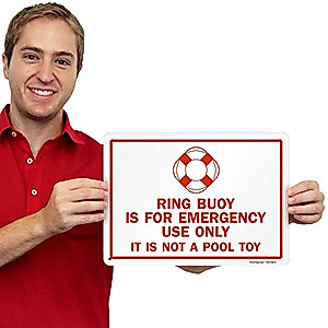 SmartSign "Ring Buoy Is For Emergency Use Only, It Is Not A Pool Toy" Sign | 10" x 14" Aluminum