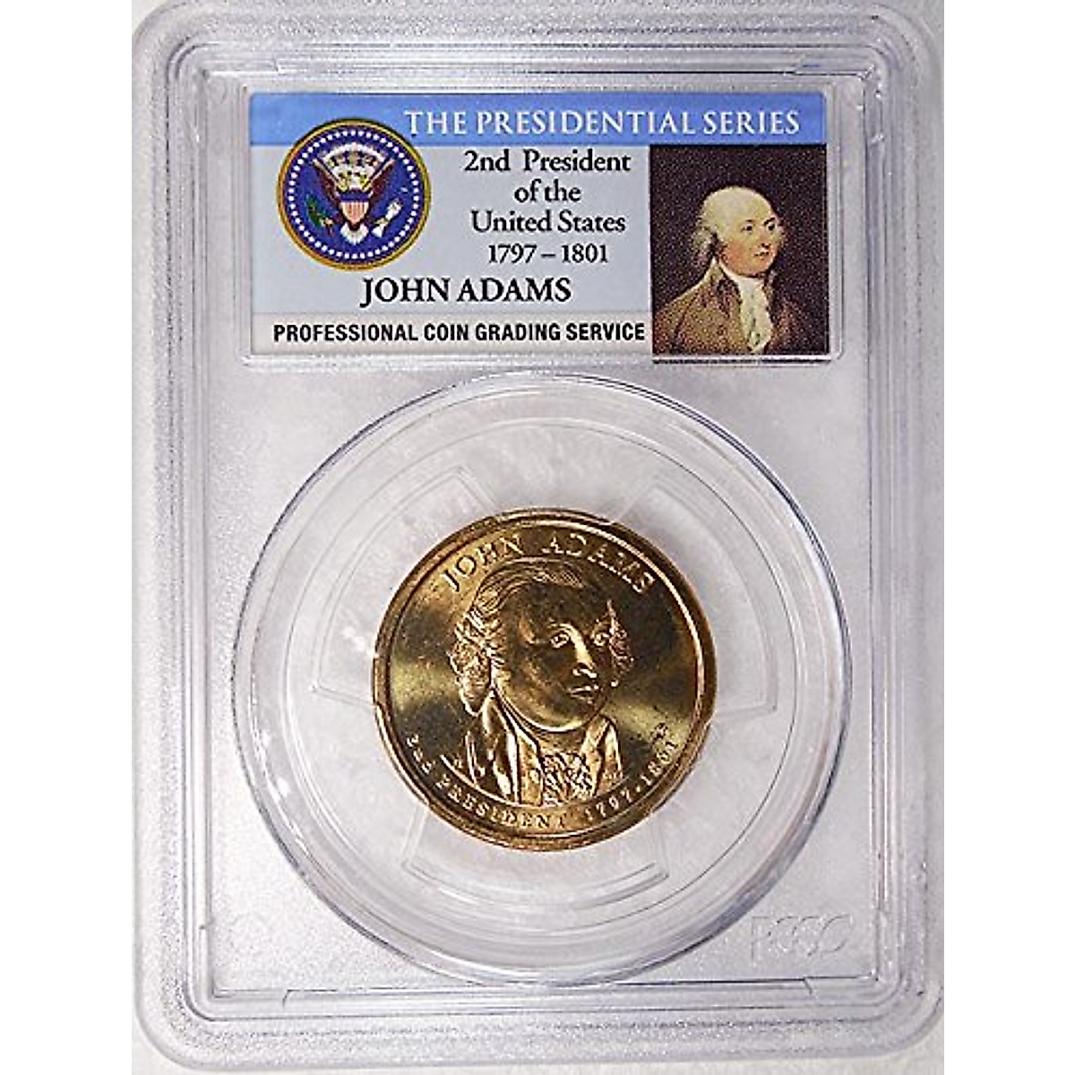 2007 P Pos. B John Adams Presidential Dollar PCGS MS 65 FDI Presidential Label Holder