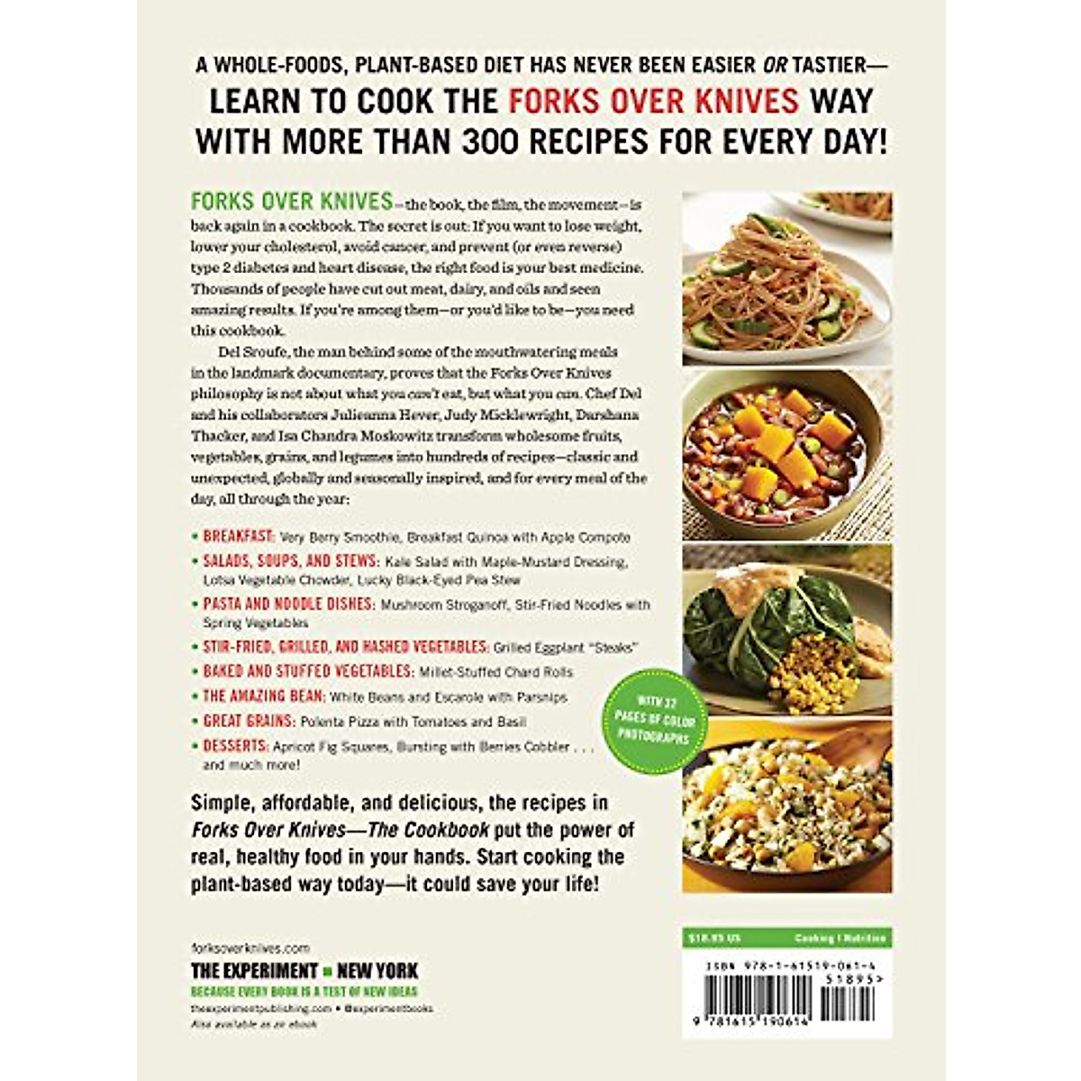 Forks Over Knives―The Cookbook. A New York Times Bestseller: Over 300 Simple and Delicious Plant-Based Recipes to Help You Lose Weight, Be Healthier, and Feel Better Every Day