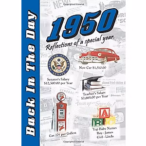 1950 Back In The Day - 24-page Greeting Card / Booklet with Envelope (5 x 7 Size) – Great for Birthdays, Anniversaries, Reunions, Graduations, Client & Corporate Gifts