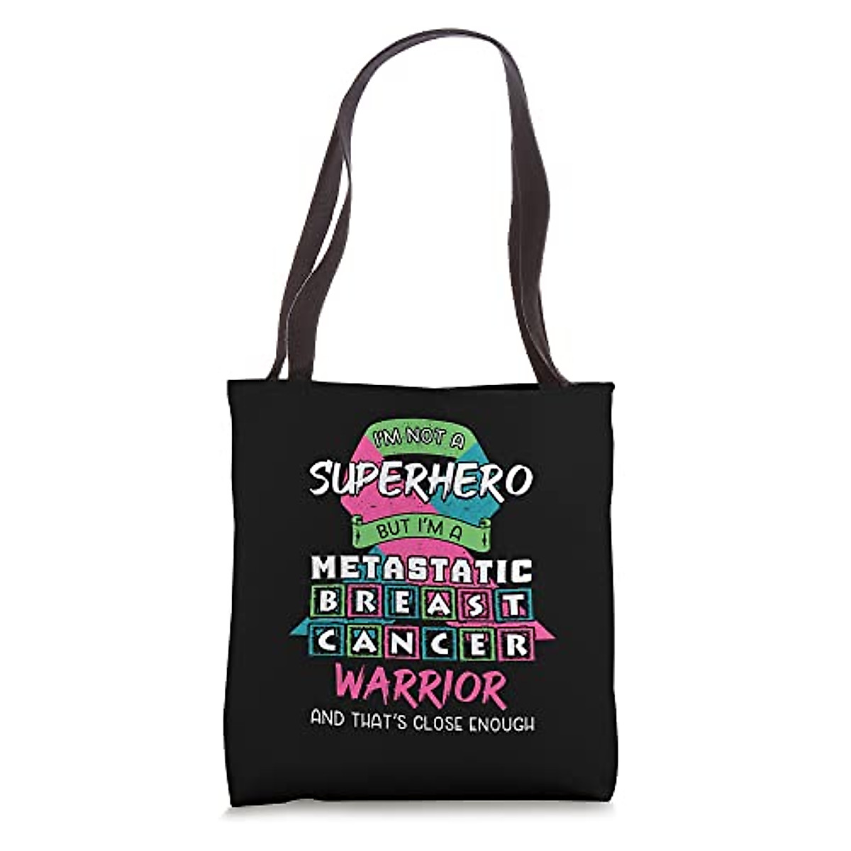 Breast Cancer Pink Awareness Ribbon Metastatic Warrior Tote Bag