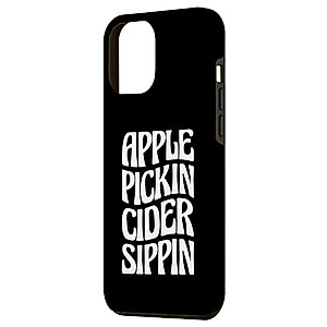 iPhone 14 Pro Max Apple Pickin Cider Sippin Case