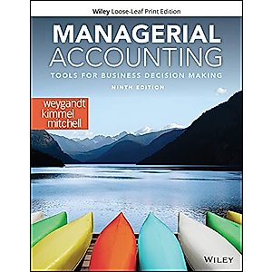 Managerial Accounting: Tools for Business Decision Making