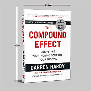 The Compound Effect: Jumpstart Your Income, Your Life, Your Success