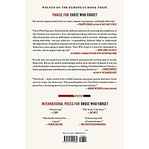 Those Who Forget: My Family's Story in Nazi Europe – A Memoir, A History, A Warning