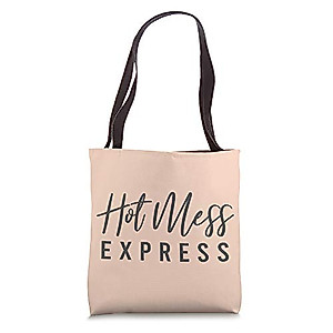 Hot Mess Express Funny Saying Tote Bag