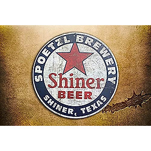 Shiner Beer Shiner Texas Vintage Style Round Tin Sign Metal Sign Metal Decor Wall Sign Wall Poster Wall Decor Door Plaque TIN SIGN 12X12 INCH