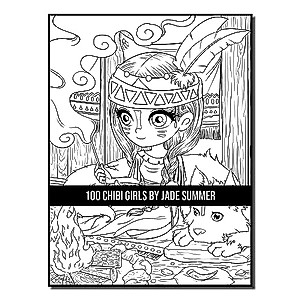 100 Chibi Girls: An Adult Coloring Book Collection with Cute Girls, Fantasy, Horror, Christmas, and More!